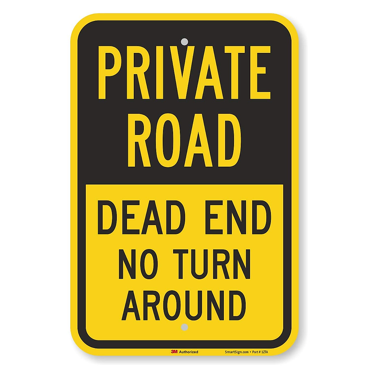 SmartSign Private Road Sign, Dead End Sign, Private Driveway Sign, 12 x 18 Inches 3M Engineer Grade Reflective Aluminum