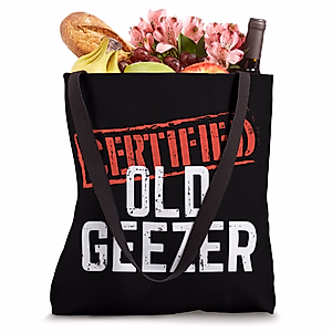 Certified Old Geezer Fun Dad Uncle Grandpa Friend Oldies Tote Bag