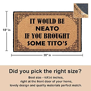 Jec&Smis Welcome Mat It Would Be Neato If You Brought Some Tito'S Door Mats for Home Entrance Funny Doormat, Coir Fiber Outdoor Doormats for Entrance Anti-Slip PVC Backing 18" x 30"