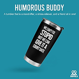 We Can't Fix Stupid But We Can Give It A Court Date Vacuum Insulated Tumbler Lawyer Gifts Law Student Teacher Attorney Dad Mom Husband Wife Stainless Steel With Removable Lid Drinkware (20 oz)