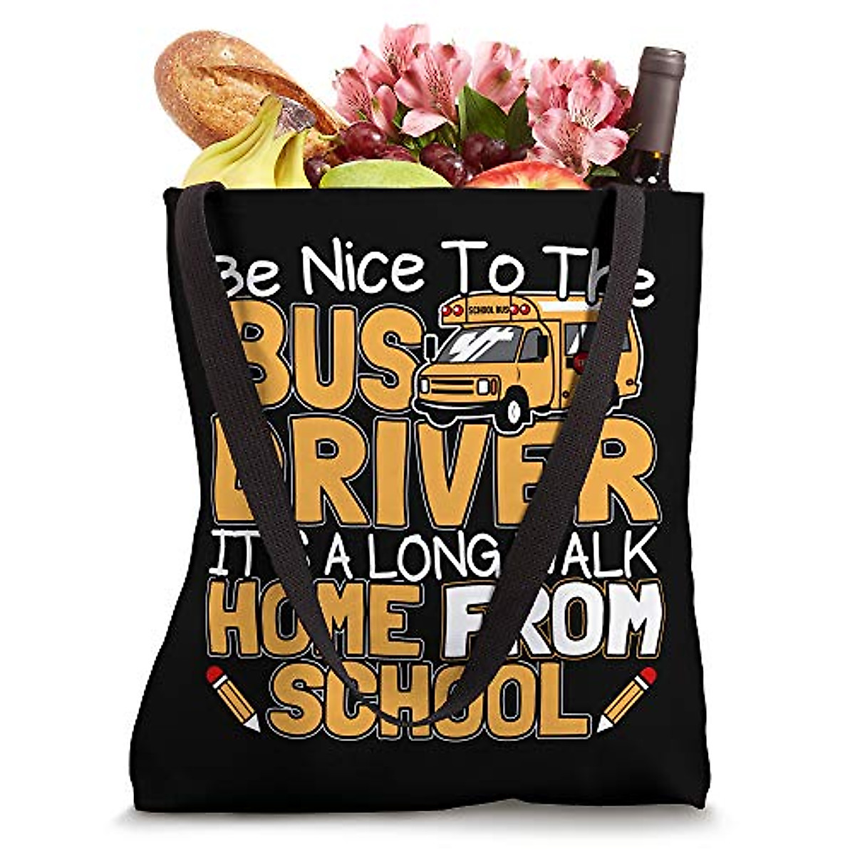 Be Nice To The School Bus Driver Gift for School Bus Driver Tote Bag