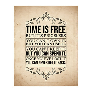 Time Is Free - Inspirational Wall Decor, Motivational Wall Art Print Sign Is A Great Photo For Living Room Decor, Office Decor, Studio, Library, Home Decor or Room Decor Aesthetic, Unframed - 8x10