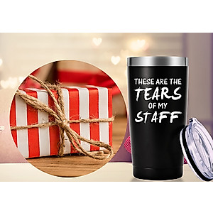 These Are The Tears of my Staff Travel Mug Tumbler.Funny Boss Day,Office Gifts.Moving Appreciation Retirement Birthday Christmas Gifts For Men Women Boss Boss Lady From Employees(20oz Black)