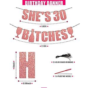 PartyForever 30th Birthday Party Decorations Banner For Women with SHE'S 30 BITCHES Rose Gold Glitter Letters Sign for Her