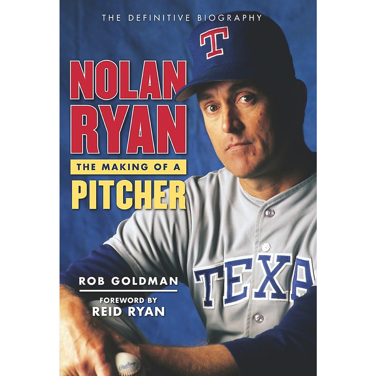 Nolan Ryan: The Making of a Pitcher