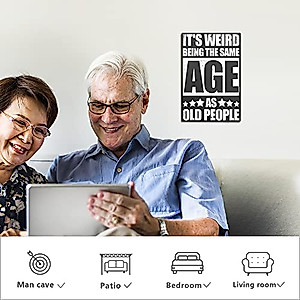 Putuo Decor Sarcastic Metal Sign, Vintage Funny Man Cave Decor, It's Weird Being This Age As Old People, 12x8 Inches Aluminum