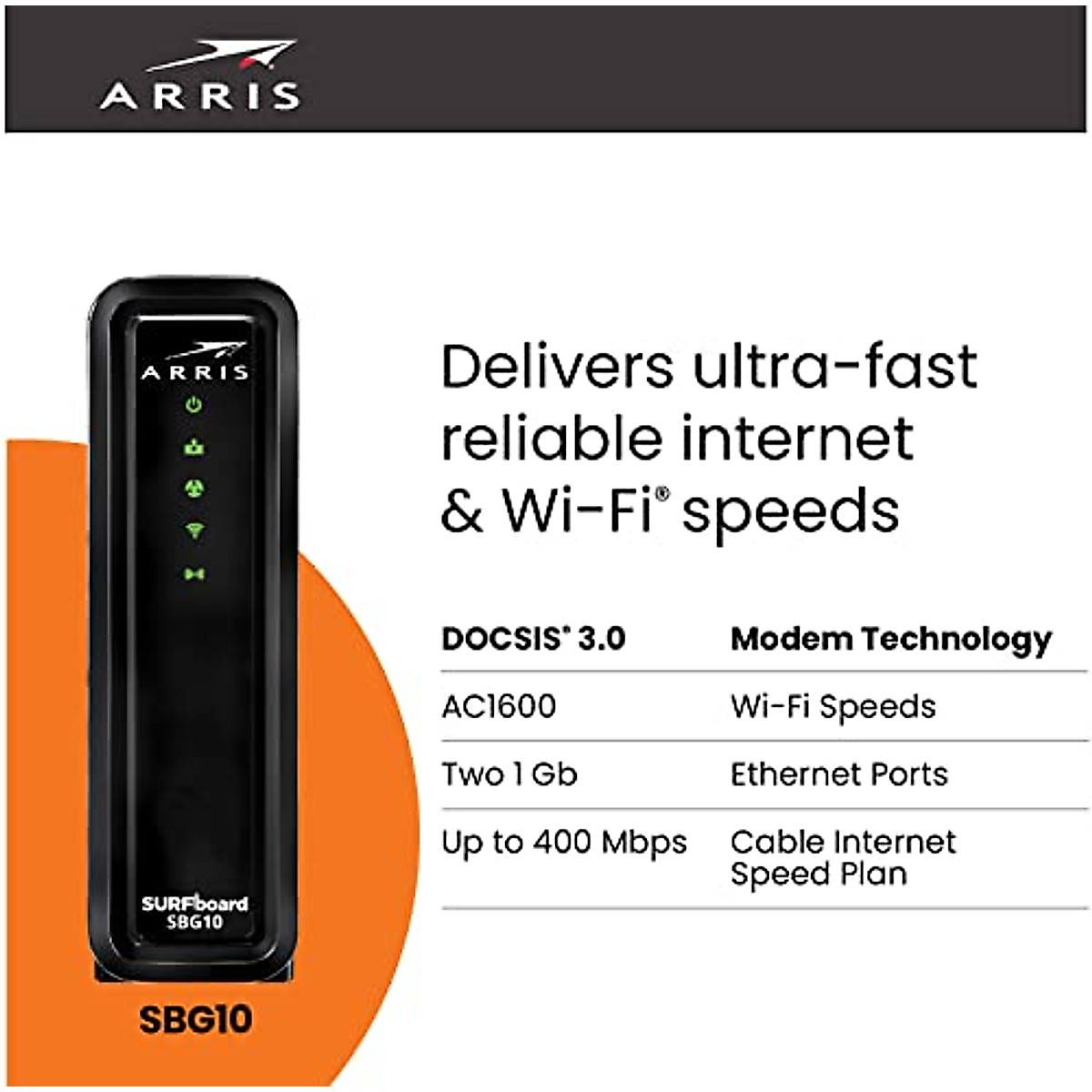 ARRIS SURFboard SBG10 DOCSIS 3.0 16 x 4 Gigabit Cable Modem & AC1600 Wi-Fi Router | Comcast Xfinity, Cox, Spectrum | Two 1 Gbps Ports | 400 Mbps Max Internet Speeds | SURFboard App | 2 Year Warranty