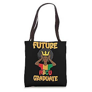 Future HBCU Graduate Girls Historical Black College HBCU Tote Bag