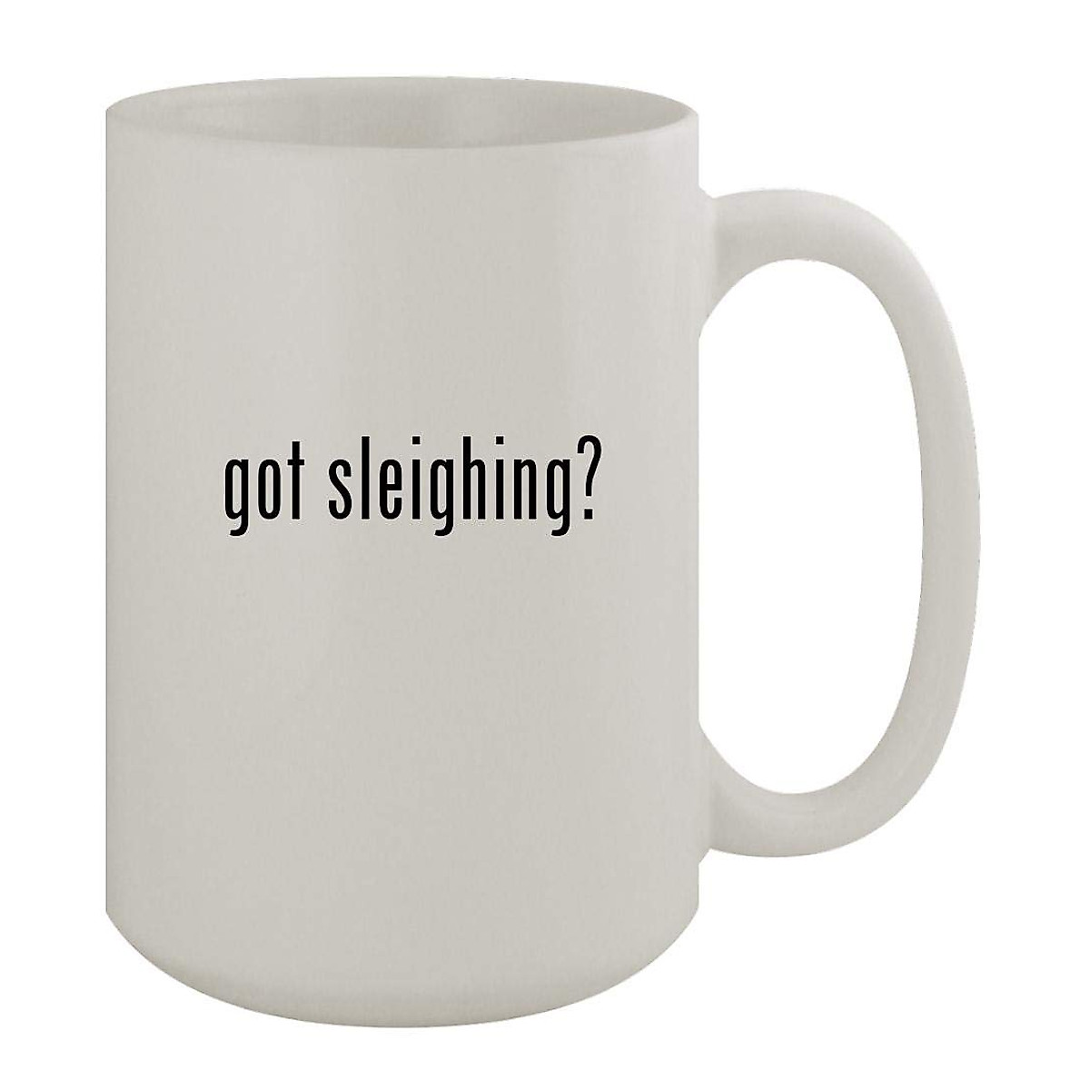 got sleighing? - 15oz Ceramic White Coffee Mug, White
