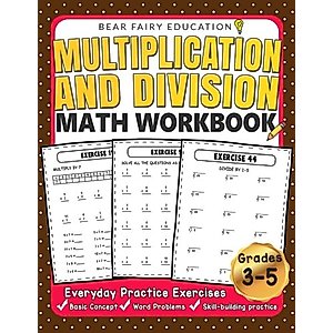 Multiplication and Division Math Workbook for 3rd 4th 5th Grades: Everyday Practice Exercises, Basic Concept, Word Problem, Skill-Building practice (Education Workbook)