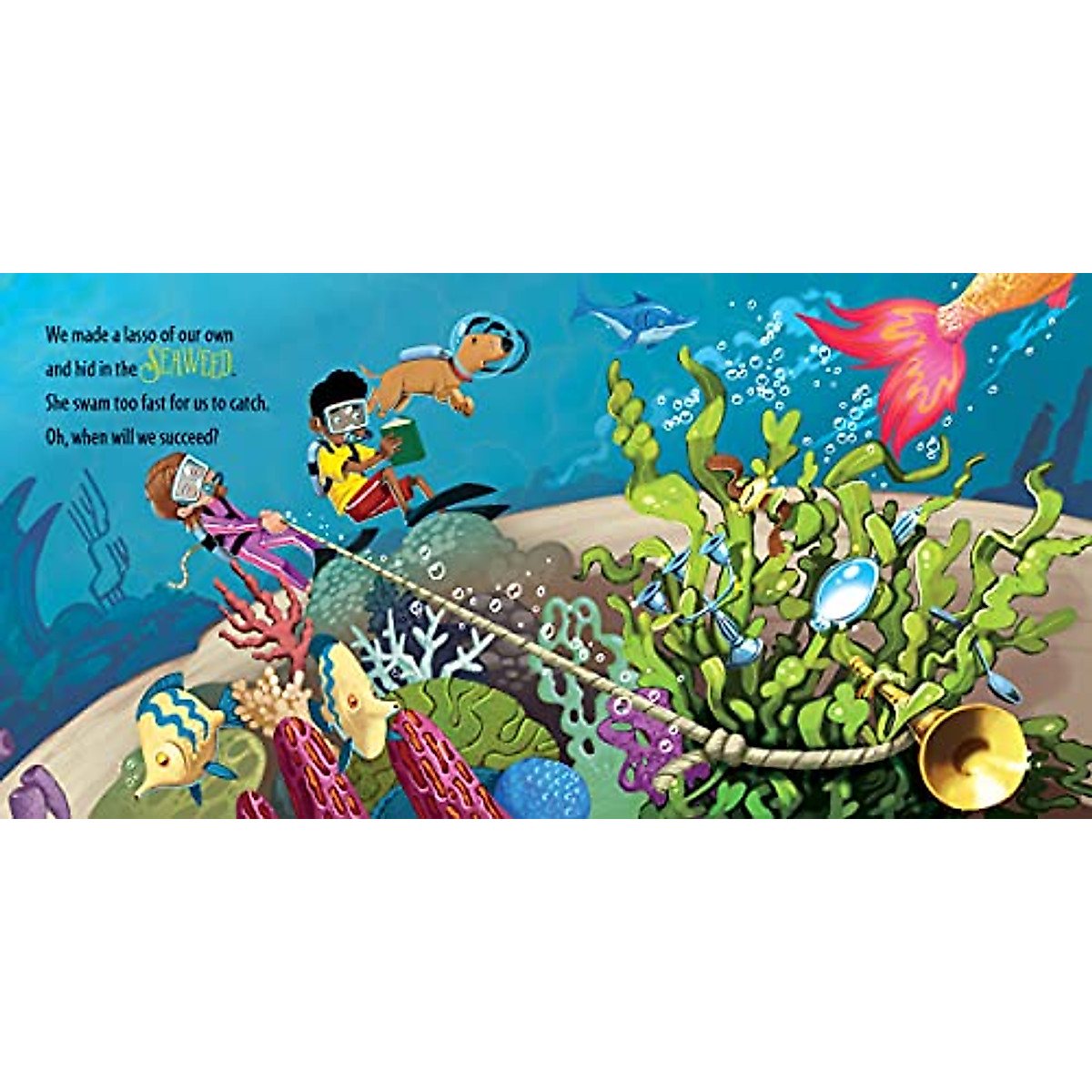 How to Catch a Mermaid