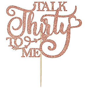 Glitter Talk Thirty to Me Cake Topper - Happy 30th Birthday Cake Topper, Cheers to 30 Years, Funny 30th Birthday Wedding Anniversary Party Decoration Supplies Rose Gold