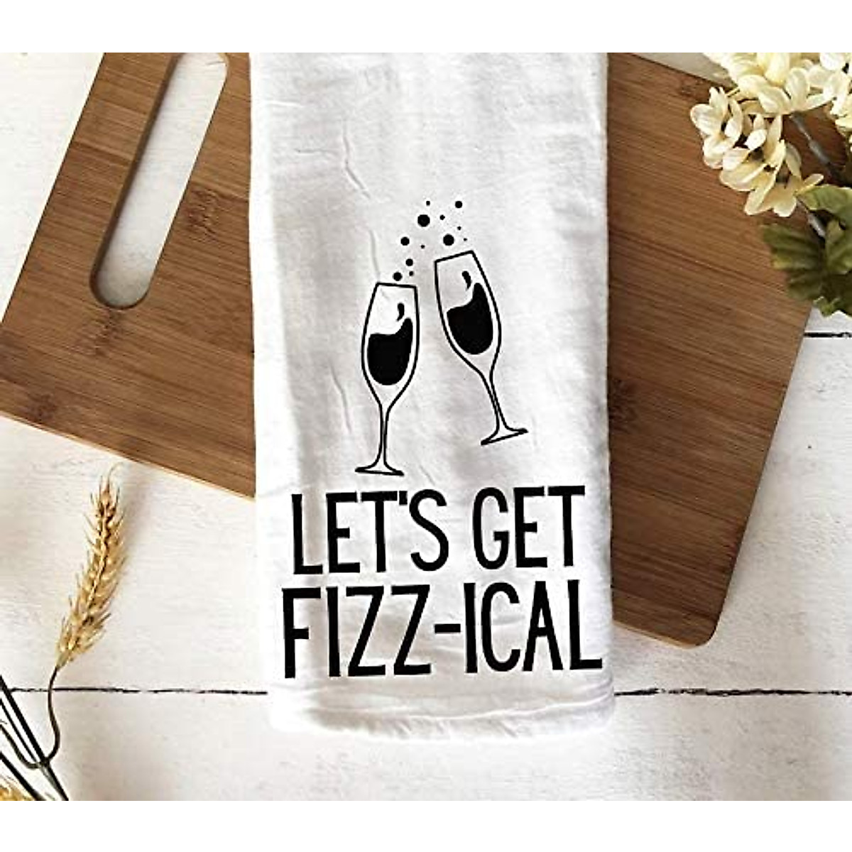 Handmade Funny Kitchen Towel - 100% Cotton Cheeky Champagne Toast Hand Bar Towels for Kitchen - 28x28 Inch Perfect for Hostess Housewarming Christmas Mother’s Day Birthday Gift (Let's Get Fizz-ical)