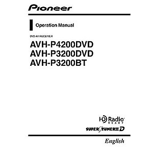 Instruction Manual for Pioneer AVH-P4200 AV Receiver Owners Instruction Manual Reprint