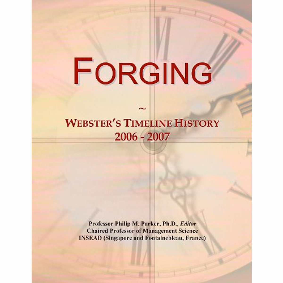 Forging: Webster's Timeline History, 2006 - 2007