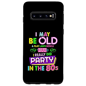 Galaxy S10 Lawn Bowls Outfit Idea For Women & Funny 80s Lawn Bowling Case