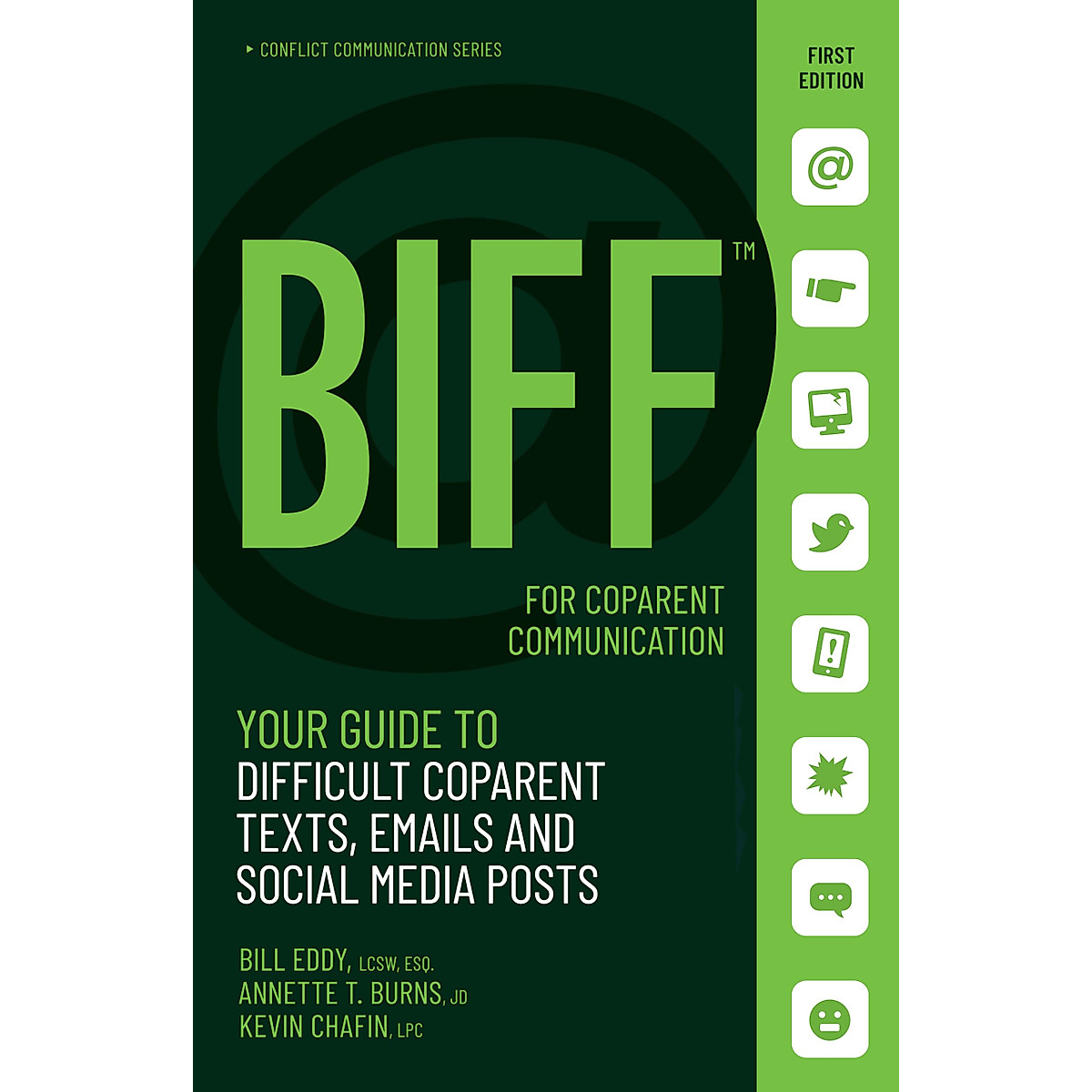 BIFF for CoParent Communication: Your Guide to Difficult Texts, Emails, and Social Media Posts (Conflict Communication Series, 3)