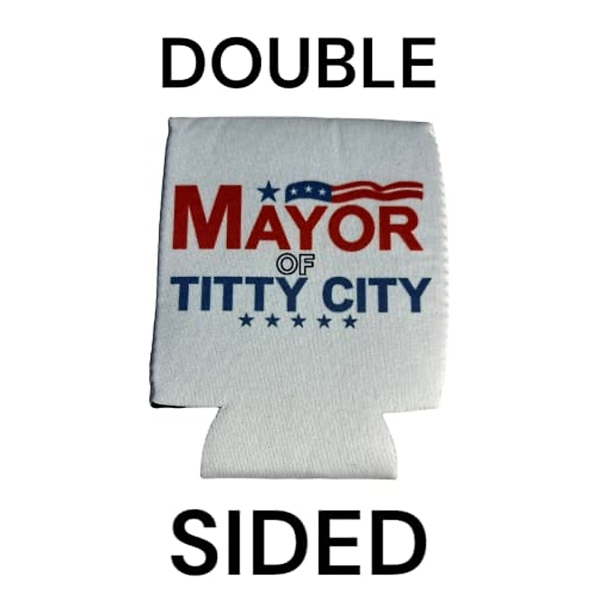 Mayor Of Titty City Can Coozie - Gag Gift - White Elephant Gift - Beer Can Holder Cooler Sleeve - Soda Beer Caddie - Party Humor Decoration (Mayor Of Titty City)