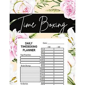 Time Boxing Journal: Time Box Planner, the Time Box Planner, Daily Time Boxing Journal, Time Boxing Notebook, Time Blook Planner 2023, Time Blook Planner 2023-2024