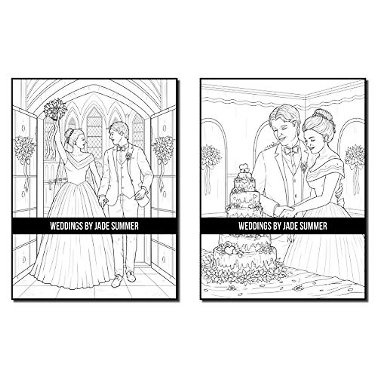 Weddings: An Adult Coloring Book with Beautiful Brides, Handsome Grooms, Lovely Flowers, Romantic Scenes and More!
