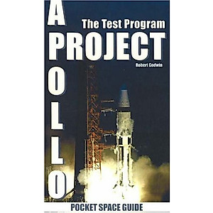 Project Apollo: The Test Program, Volume 1 (Pocket Space Guides)