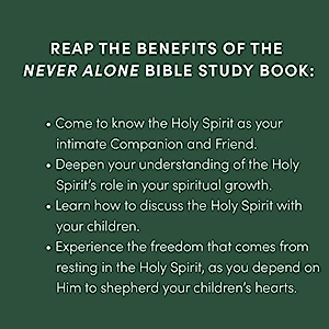 Never Alone - Bible Study Book: Parenting in the Power of the Holy Spirit