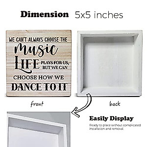 We Can't Always Choose the Music Life Wooden Box Sign Desk Décor Inspirational Quote Wood Box Sign for Home Classroom Shelf Table Decoration 5 X 5 Inch