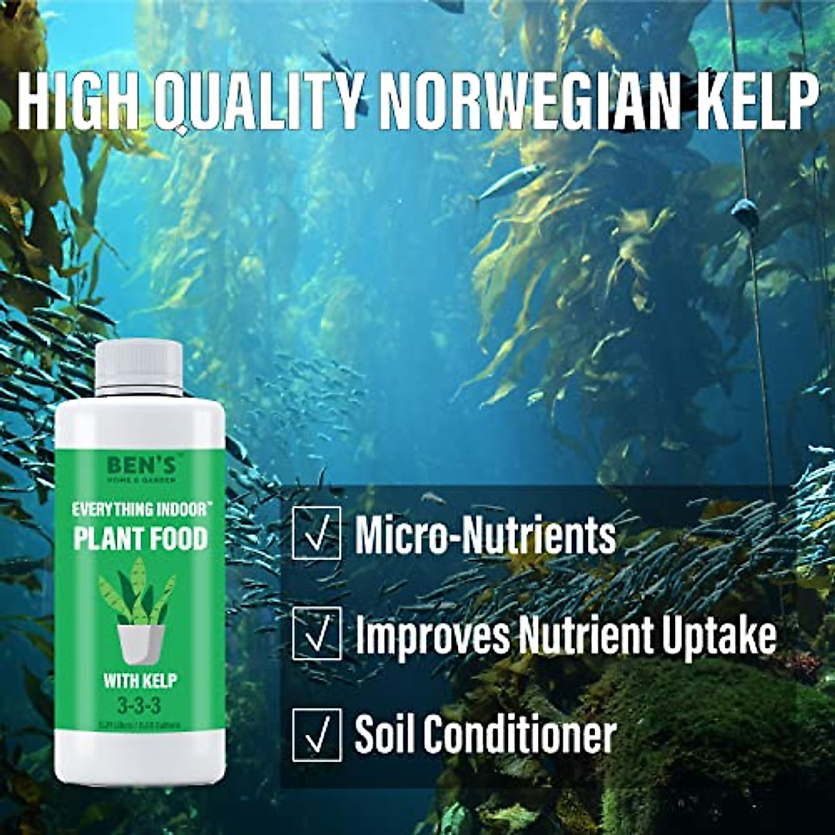 Ben's Home & Garden Everything Indoor Plant Food with Kelp | Liquid Concentrate Indoor Plant Fertilizer 3-3-3 All Purpose Plant Food for House Plants (8 Ounce)