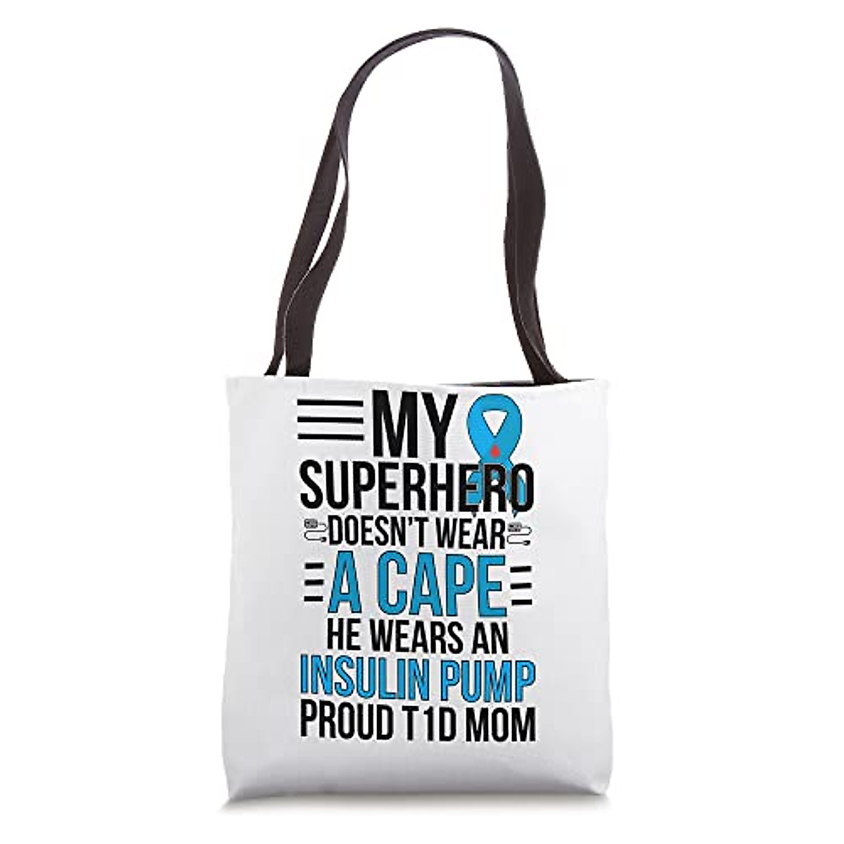 Proud T1D Diabetes Warrior Mom Type 1 Diabetes Fighter Mom Tote Bag