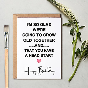 I'm So Glad We're Going To Grow Old Together - Birthday Card For Husband - Husband Birthday Card - Funny Birthday Card For Older Husband