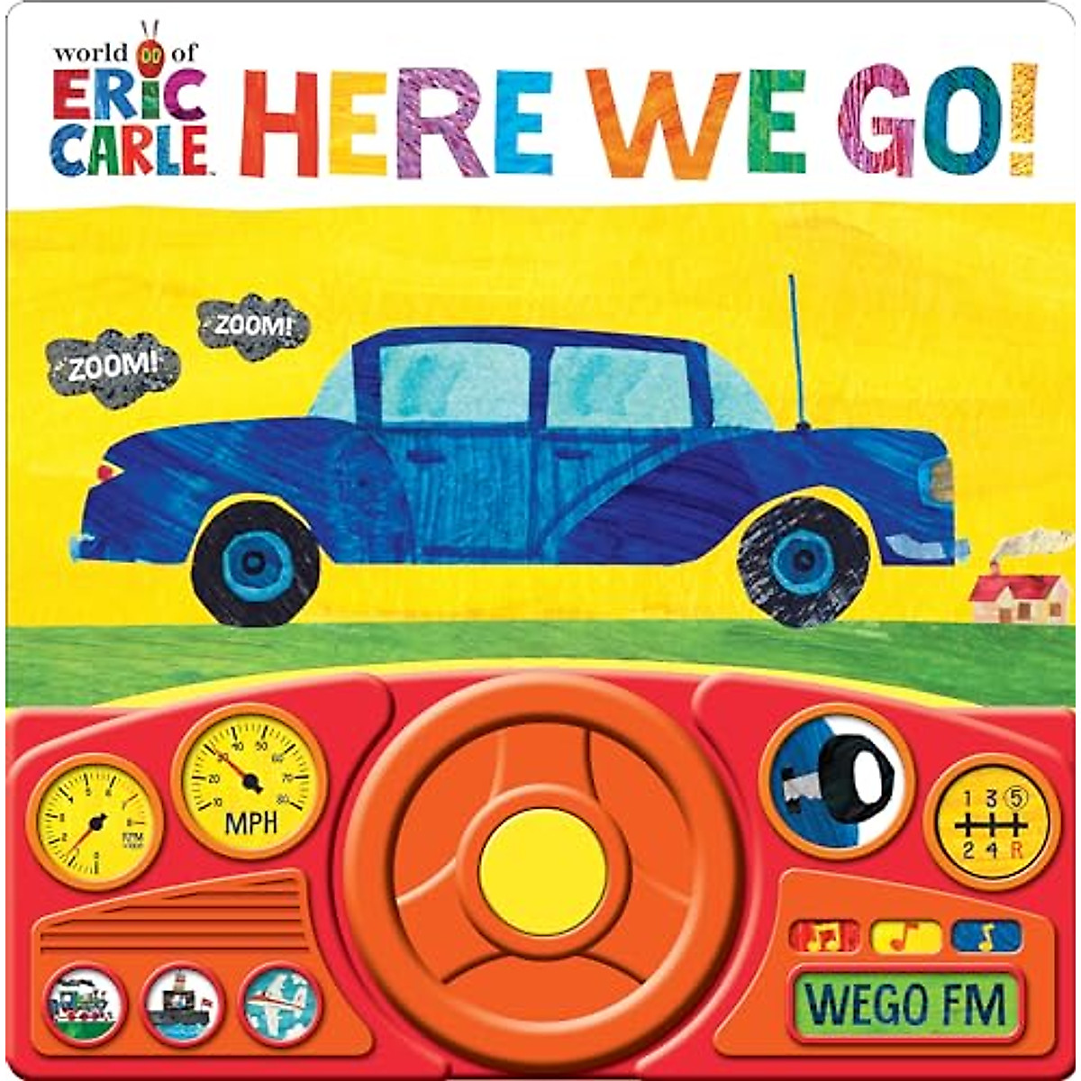 World of Eric Carle, Here we Go Little Steering Wheel Sound Book - PI Kids (The World of Eric Carle)
