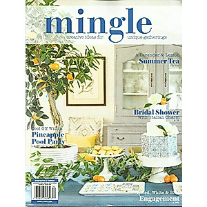 MINGLE, CREATIVE IDEAS FOR UNIQUE GATHERINGS JULY/AUGUST/SEPTEMBER, 2020