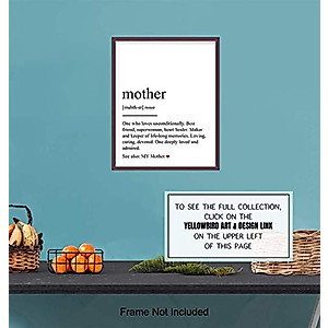 Mother Definition Typography Wall Art, Home Decor - Poster, Print for Mom - Unique Room Decorations - Bedroom, Family Room - Inspirational Gift for Mothers Day, Women, Woman, Moms, 8x10 UNFRAMED Photo