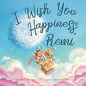 I Wish You Happiness, Remi (The Unconditional Love for Remi Series)