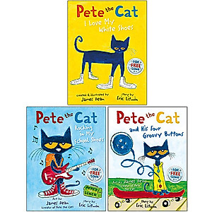 The Pete the Cat Series 3 Books Collection Set By Eric Litwin (Pete the Cat I Love My White Shoes, Pete the Cat Rocking in My School Shoes, Pete the Cat and his Four Groovy Buttons)