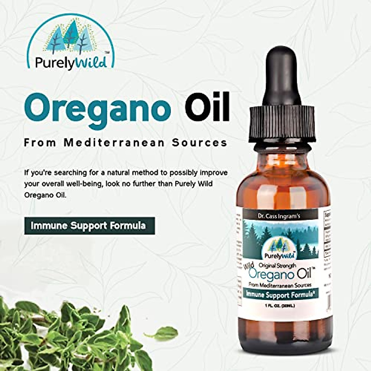 PURELY WILD Oregano Oil from Mediterranean Sources - Dr Cass Ingram’s Original Strength Immune Support Formula Oil of Oregano - Non GMO Wild Oregano Organic Oil 432 Total Servings - 1 fl oz