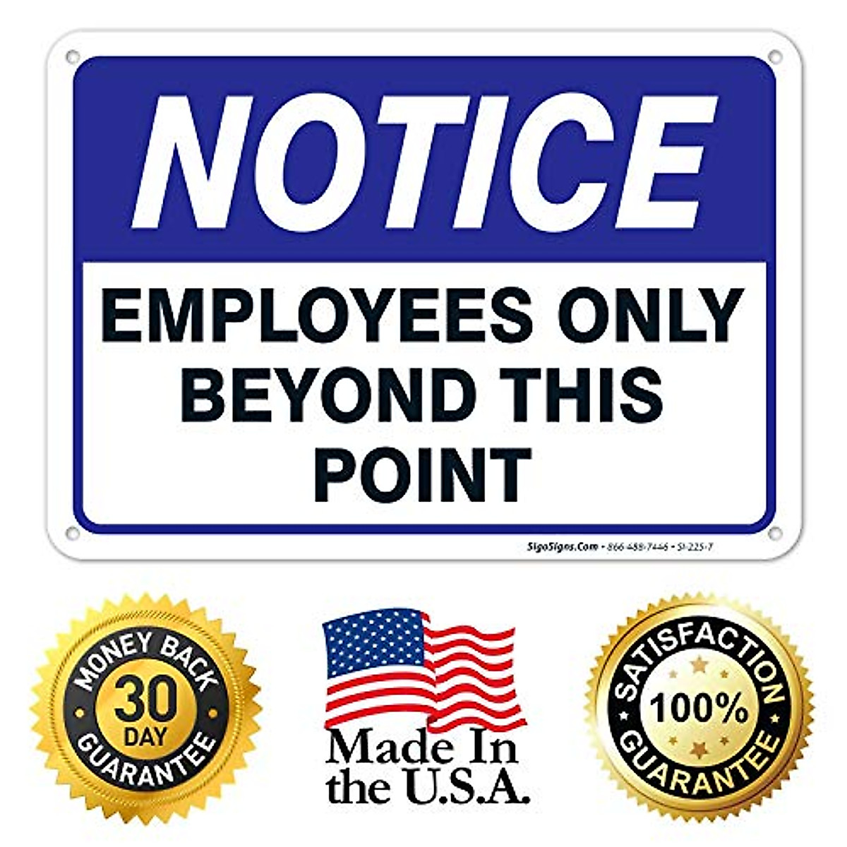 Notice Employees Only Beyond This Point Sign, 10x7 Inches, Rust Free .040 Aluminum, Fade Resistant, Made in USA by Sigo Signs