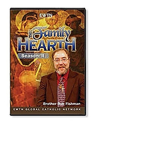 THE FAMILY HEARTH SEASON 2 W/ BOB FISHMAN* EWTN 4-DISC DVD