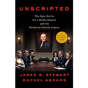 Unscripted: The Epic Battle for a Media Empire and the Redstone Family Legacy
