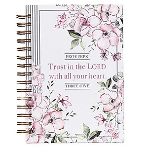 Christian Art Gifts Journal w/Scripture Trust In The Lord Proverbs 3:5 Bible Verse Pink Flowers 192 Ruled Pages, Large Hardcover Notebook, Wire Bound