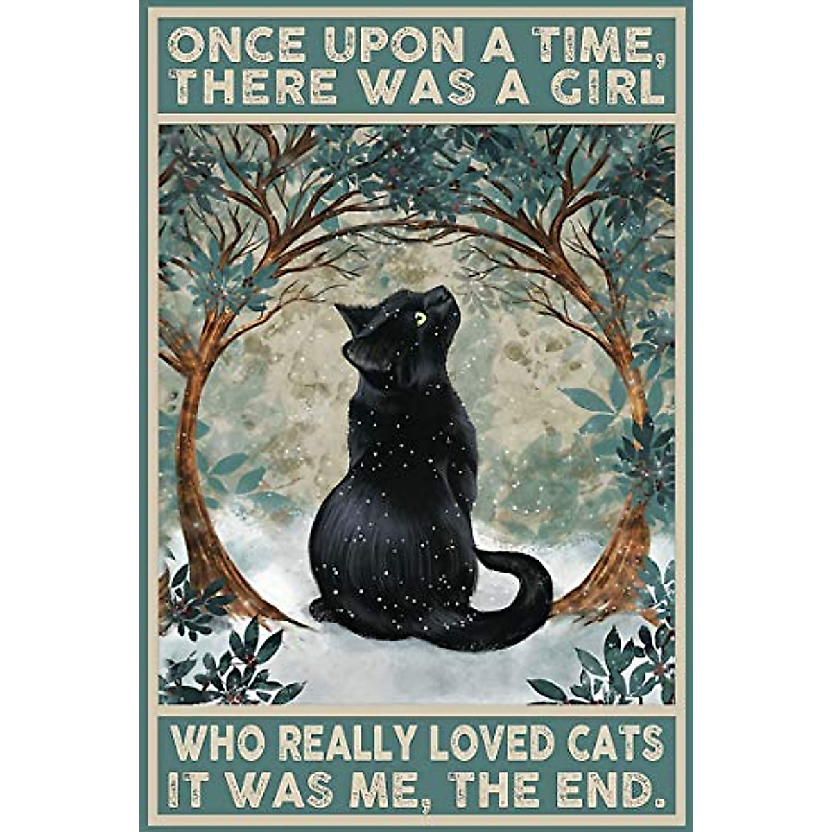 Cat Sign for Front Door Cat Lover Saying Once Upon A Time There Was A Girl Who Loved Cat Vintage Cat Art Pictures
