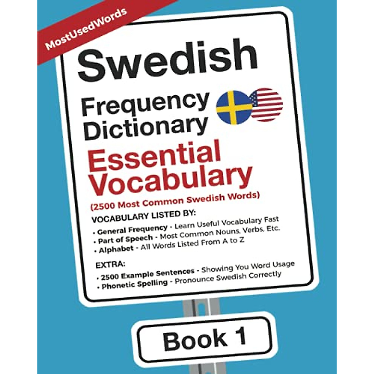 Swedish Frequency Dictionary - Essential Vocabuary: 2500 Most Common Swedish Words (Learn Swedish with the Swedish Frequency Dictionaries)