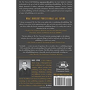 The Fine Print of Self-Publishing: A Primer on Contracts, Printing Costs, Royalties, Distribution, E-Books, and Marketing