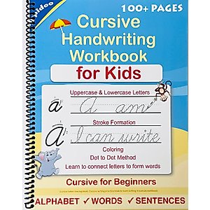 Cursive Handwriting Workbook For Kids: Cursive for beginners workbook. Cursive letter tracing book. Cursive writing practice book to learn writing in cursive (Beginning Cursive Handwriting Workbooks)