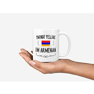 Funny Armenian Gifts. I'm Not Yelling I'm Armenian Coffee Cups. Ceramic Mug. Armenia Proud Gift Idea Featuring The Armenian Flag. (11 oz White)