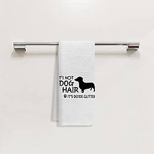 It’s Not Dog Hair It’s Doxie Glitter Hand Towels Kitchen Towels Dish Towels,Fall Funny Dog Decor Towels,Dog Lovers Dog Mom Girls Women Gifts
