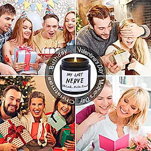 My Last Nerve Candle - Funny Gifts for Women, Birthday Gifts for Best Friend, Unique Mother's Day Christmas Valentines Day Gifts for Her, Mom, Sister, BFF, Girlfriend, Coworker, Boss