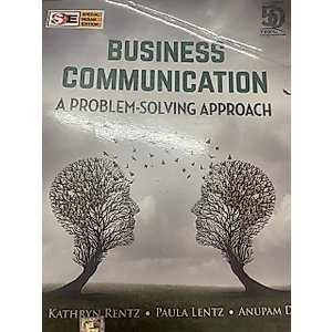 Business Communication: A Problem-Solving Approach