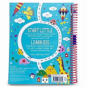 Wipe Clean Activity Book: Twisty Mazes and Lots of Dot to Dots for Little Hands Ages 3 to 5 (Start Little Learn Big Series)