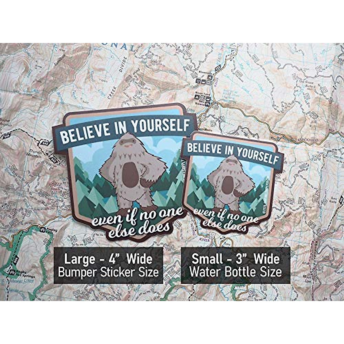 Sasquatch Believe in Yourself Sticker - Funny Bigfoot Decal for Hydroflask & Laptop - Waterproof Vinyl Bumper Sticker